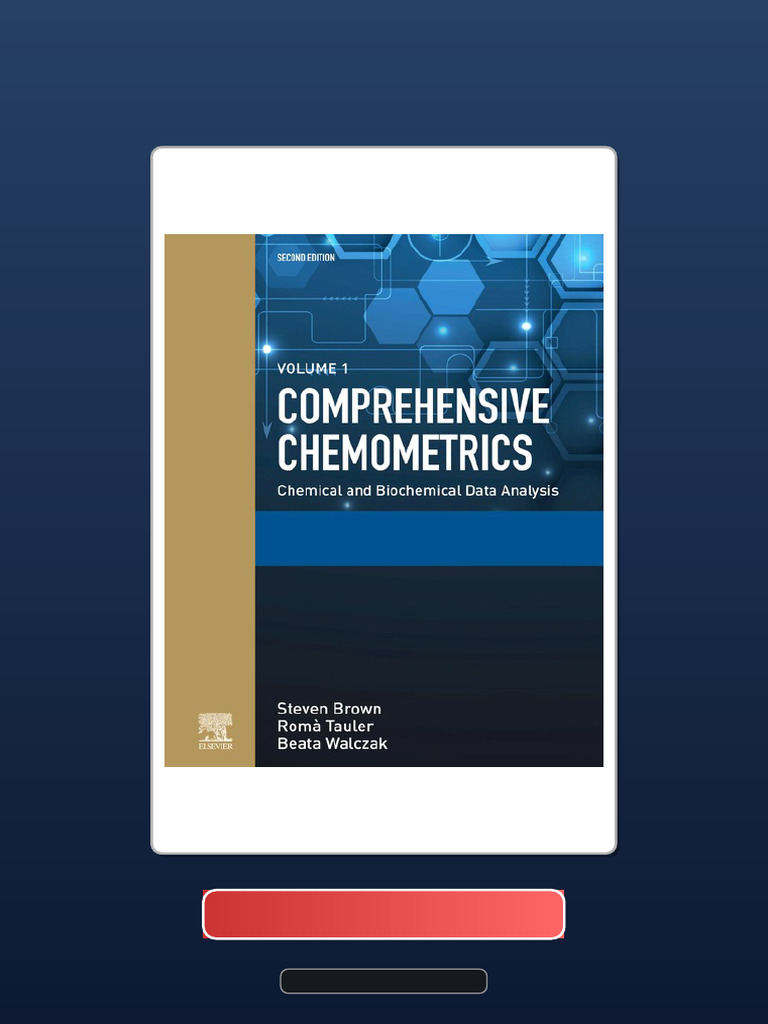 Comprehensive Chemometrics Chemical and Biochemical Data Analysis 2nd Edition Steven Brown ...