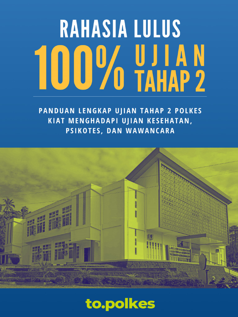 Tips Lulus Ujian Tahap 2 Polkes | PDF