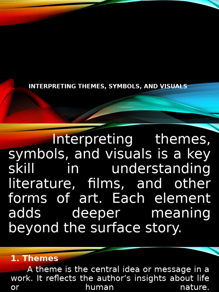 Interpreting Themes, Symbols, and Visuals | PDF | Composition (Visual ...