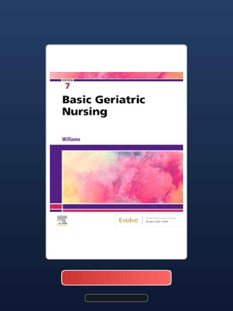 Basic Geriatric Nursing 7th Edition Williams Test Bank PDF Download ...