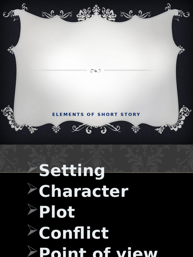 Elements of A Short Story | PDF | Narration | Plot (Narrative)
