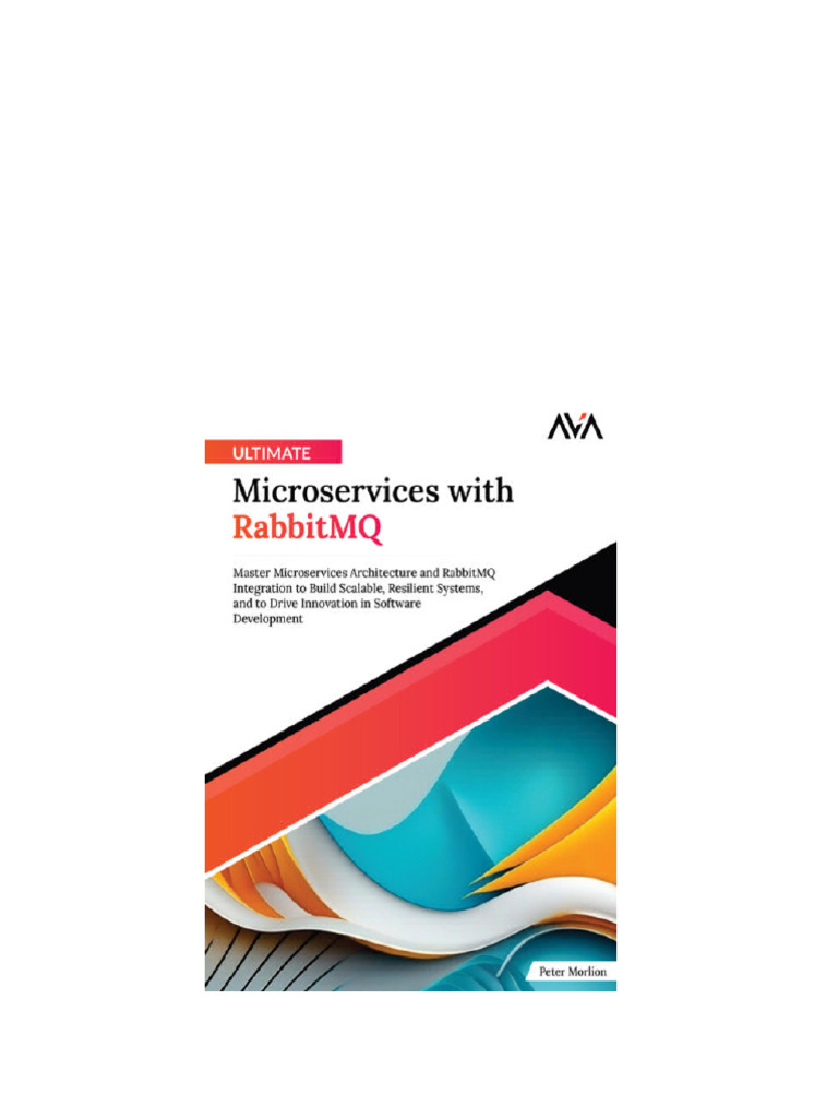 Ultimate Microservices With RabbitMQ 1st Edition Peter Morlion PDF ...
