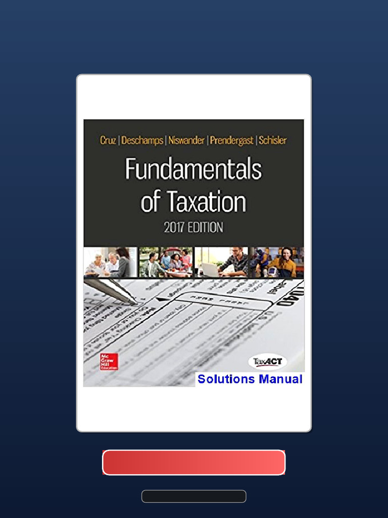 Complete Bundle Fundamentals of Taxation 2017 Edition 10th Edition Cruz ...