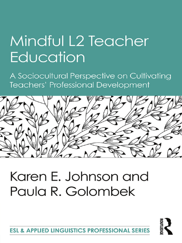 Education - Unknown - Mindful l2 Teacher Education | PDF | Pedagogy | English As A Second Or ...