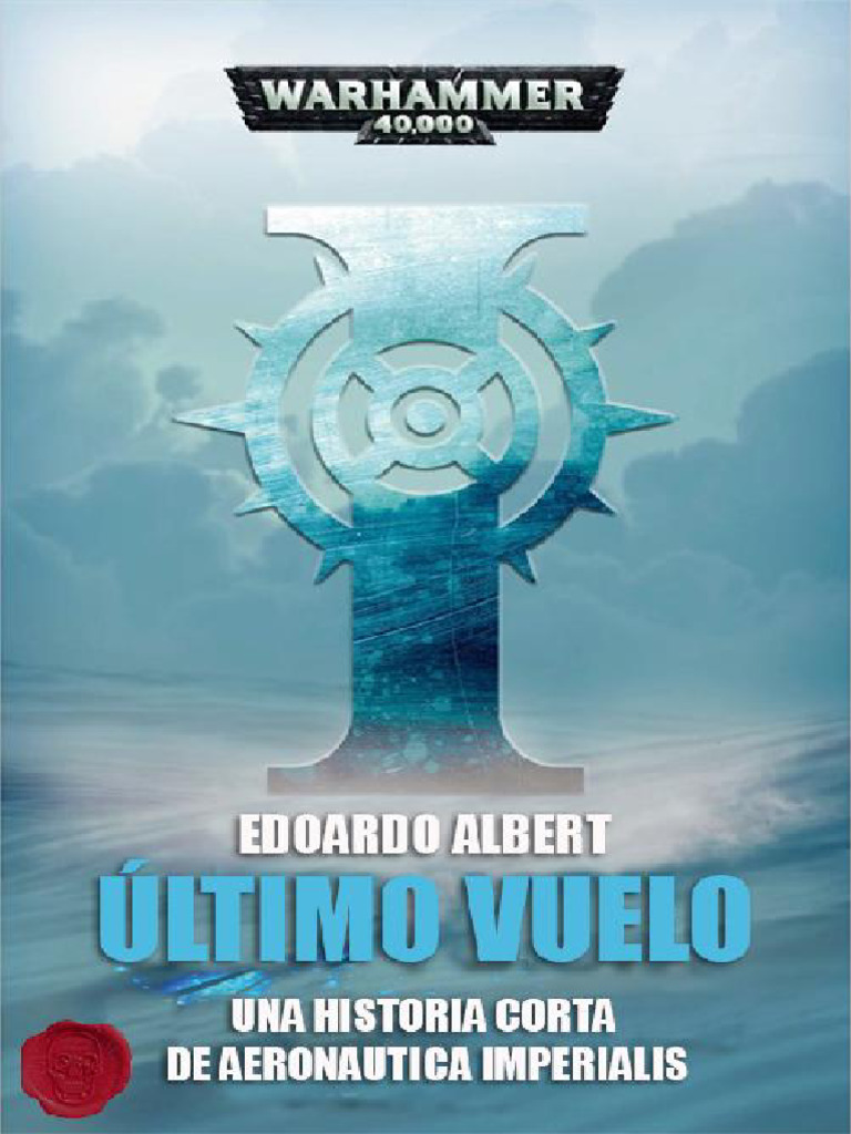 WH 40K Aeronautica Imperialis Último Vuelo Edoardo Albert Mmalucard ...