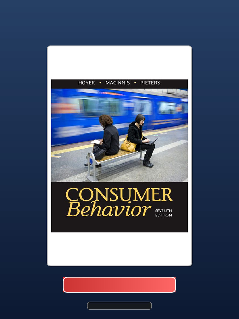Consumer Behavior 7th Edition Wayne D Hoyer Deborah J MacInnis Rik Pieters Digital Access | PDF ...