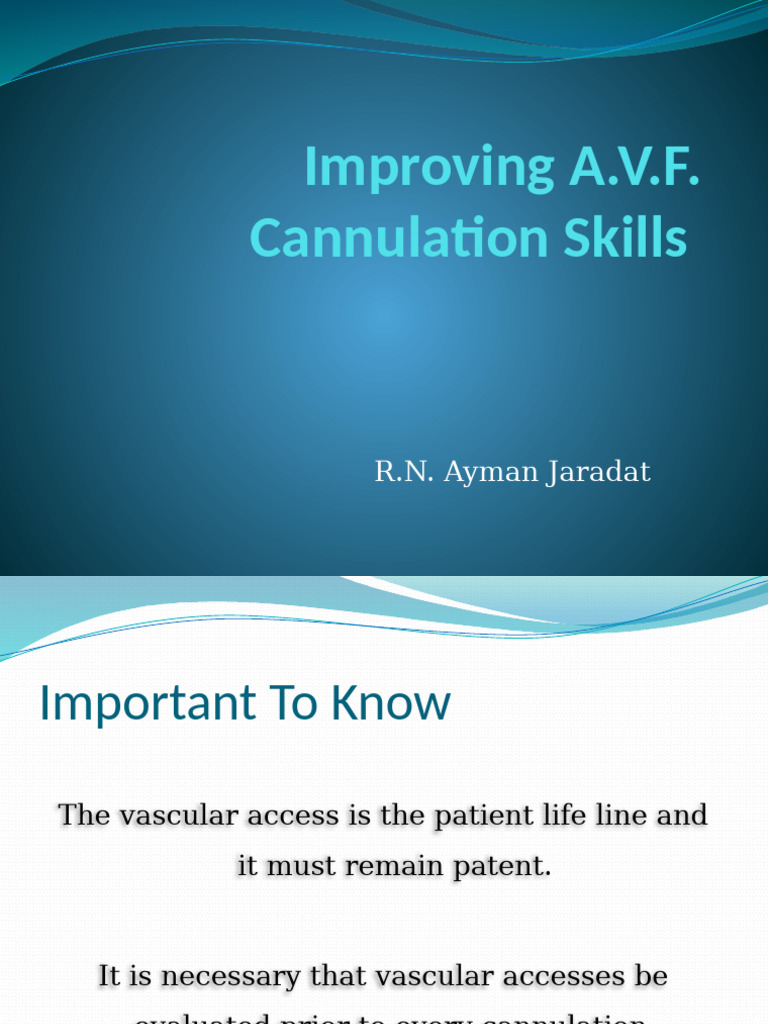 Improving A.V.F. Cannulation Skills-1 | PDF | Medical Specialties ...