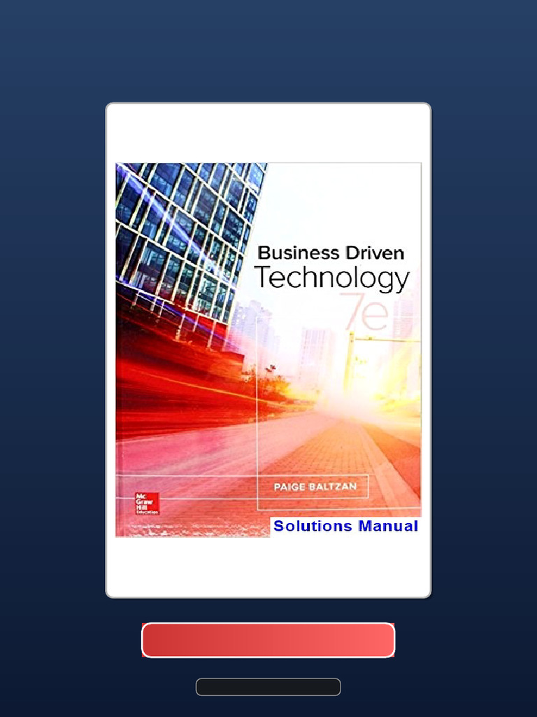 Complete Bundle Business Driven Technology 7th Edition Baltzan | PDF | Multiple Choice | Curriculum
