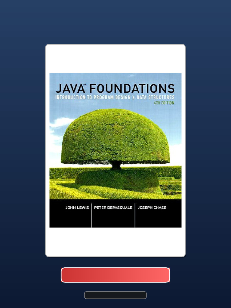 Java Foundations Introduction To Program Design and Data Structures 4th Edition John Lewis Peter ...