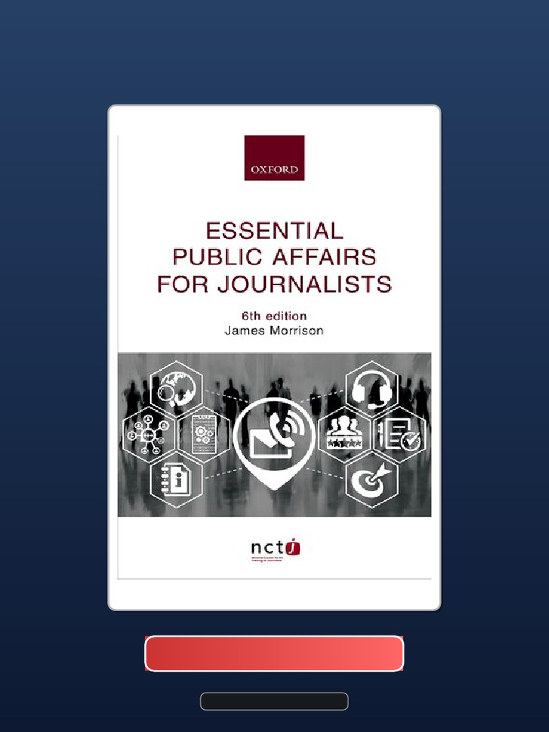 Complete Bundle Essential Public Affairs For Journalists Sixth Edition James Morrison HQ File ...