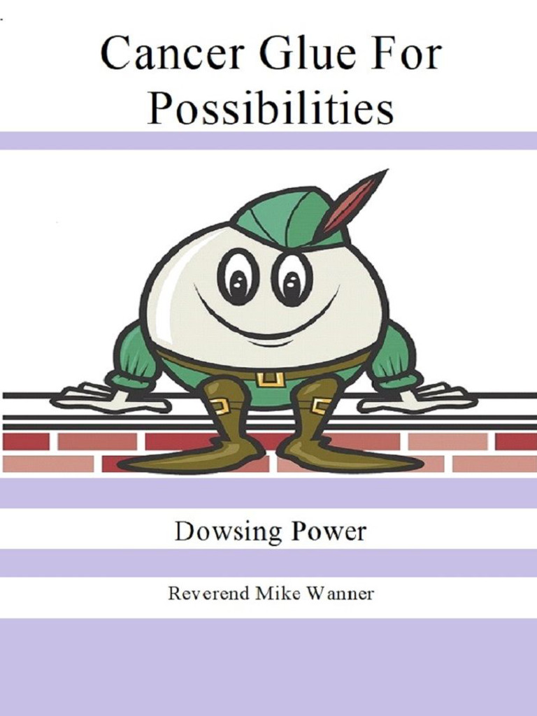 Cancer Glue For Possibilities - Reverend Mike Wanner | PDF | Dowsing ...