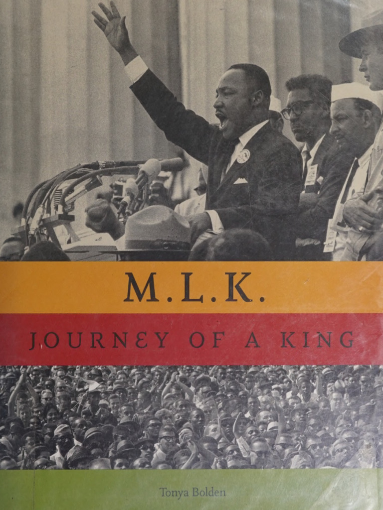 M.L.K. - Journey of A King - Bolden, Tonya Adelman, Bob, Ill - 2006 ...