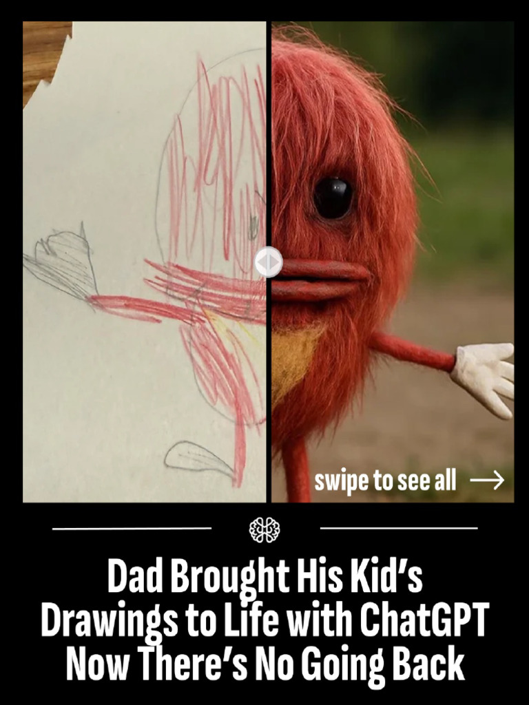 Dad Brought His Kid's Drawings To Life With ChatGPT | PDF