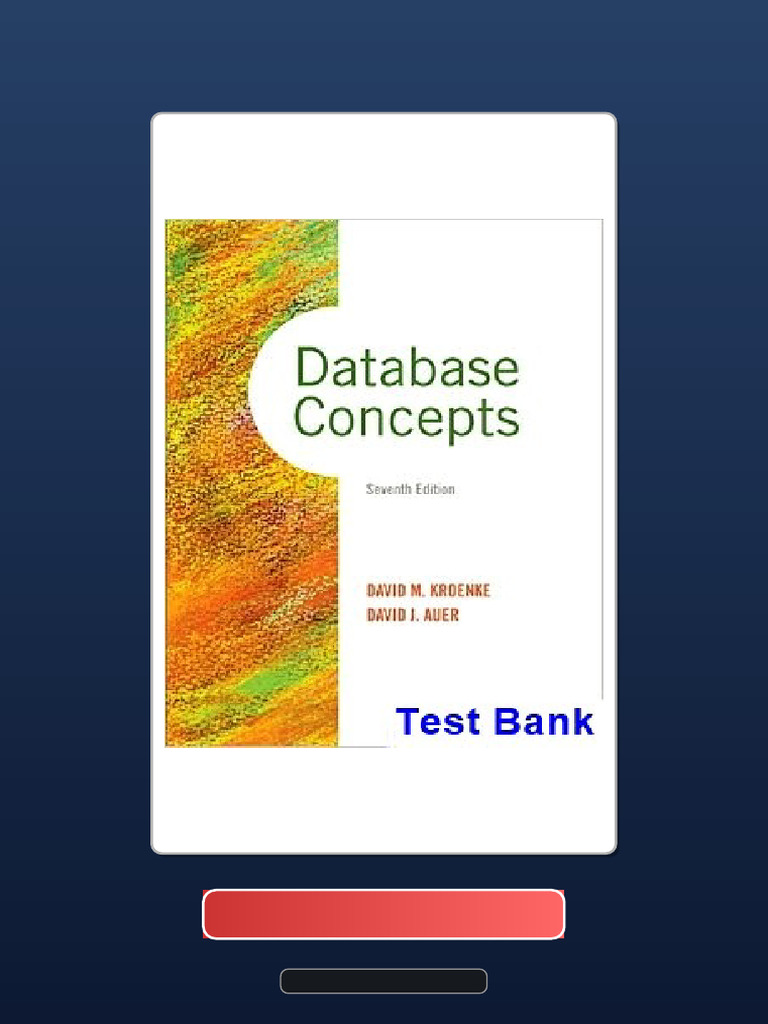 Complete Bundle Database Concepts 7th Edition Kroenke | PDF | Databases | Relational Model