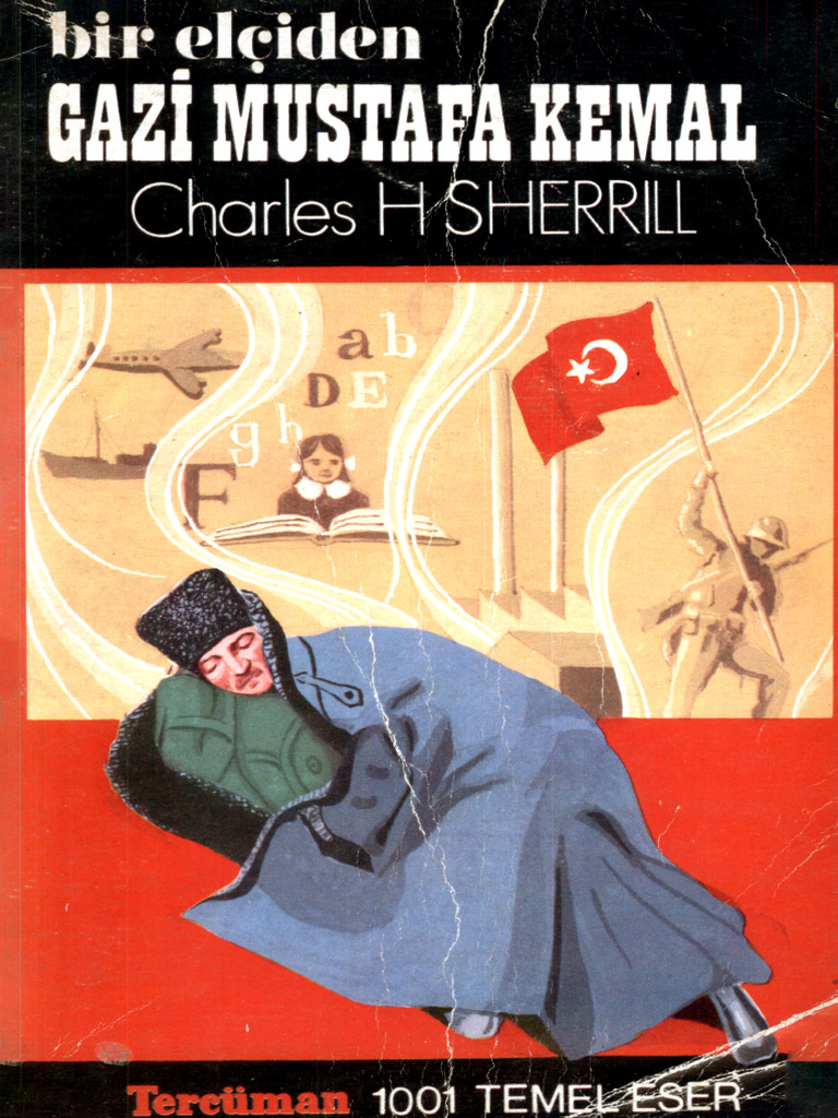 1934 Charles Hitchcock Sherrill 1977 Bir Elciden Gazi Mustafa Kemal | PDF