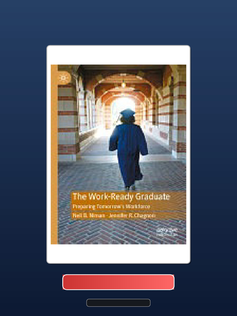 Complete Bundle The WorkReady Graduate Preparing Tomorrows Workforce ...