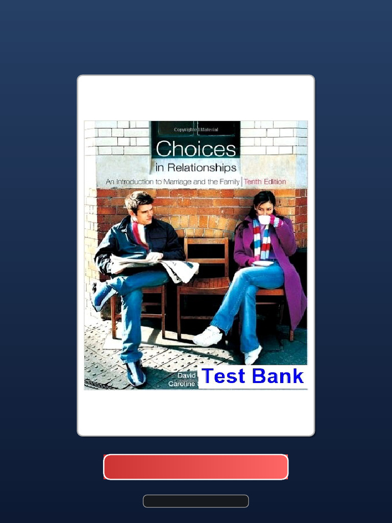 Complete Bundle Choices in Relationships An Introduction To Marriage and The Family 10th Edition ...