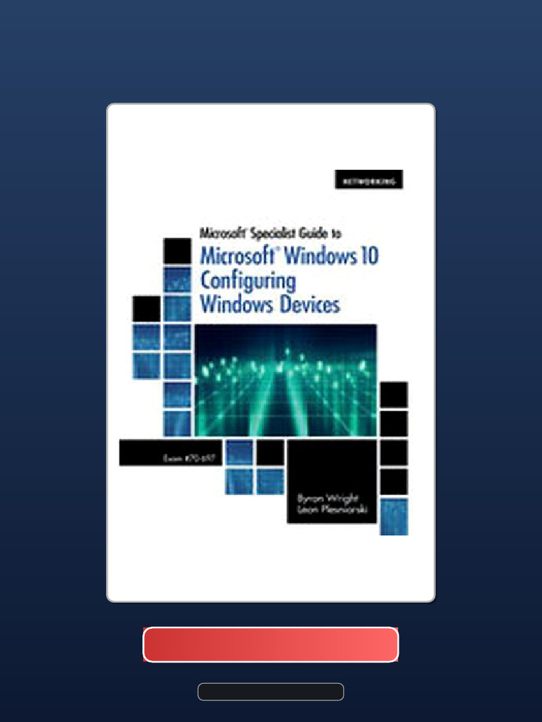 Microsoft Specialist Guide To Microsoft Windows 10 (Exam 70-697, Configuring | PDF | Knowledge ...