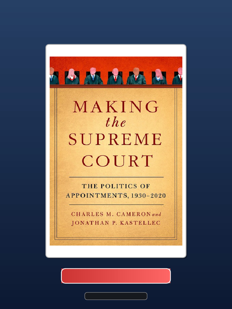 Complete Bundle Making The Supreme Court The Politis of Appointments ...