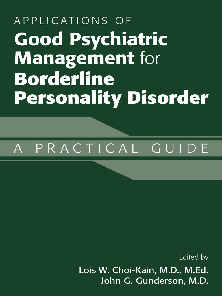 Applications of Good Psychiatric Management For Borderline - Lois W ...