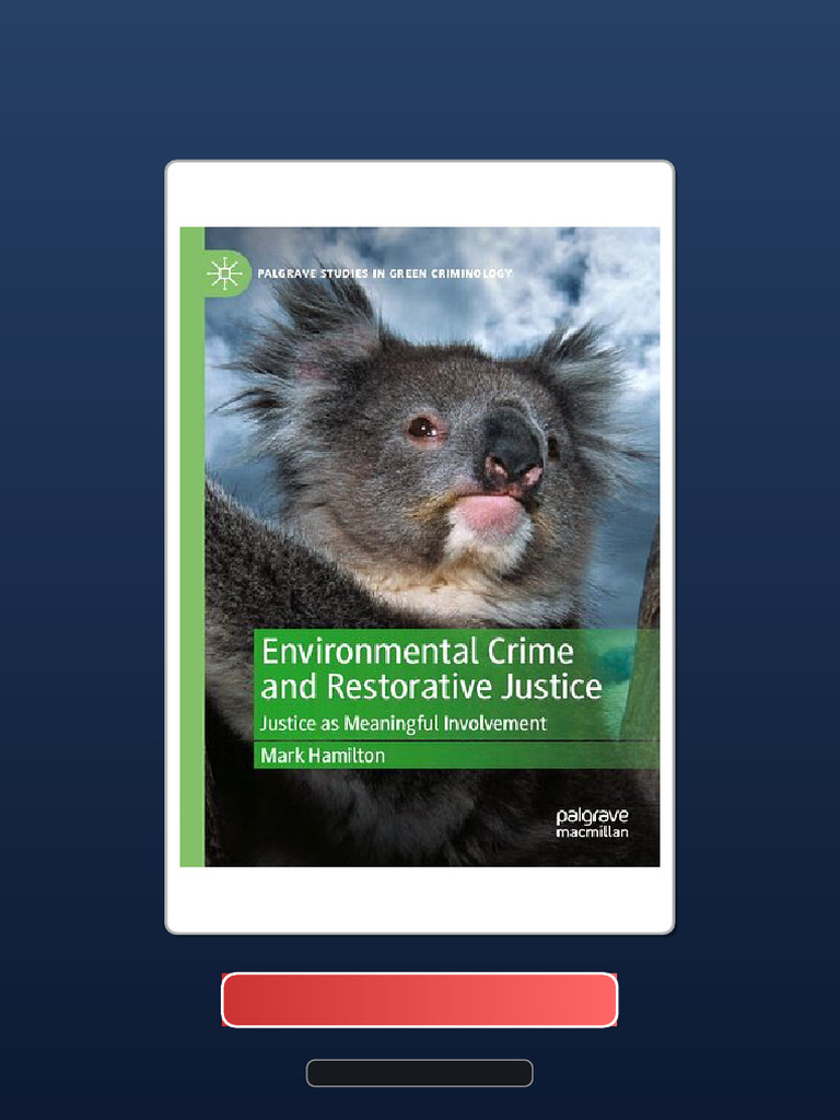 Complete Bundle Environmental Crime and Restorative Justice Justice S ...
