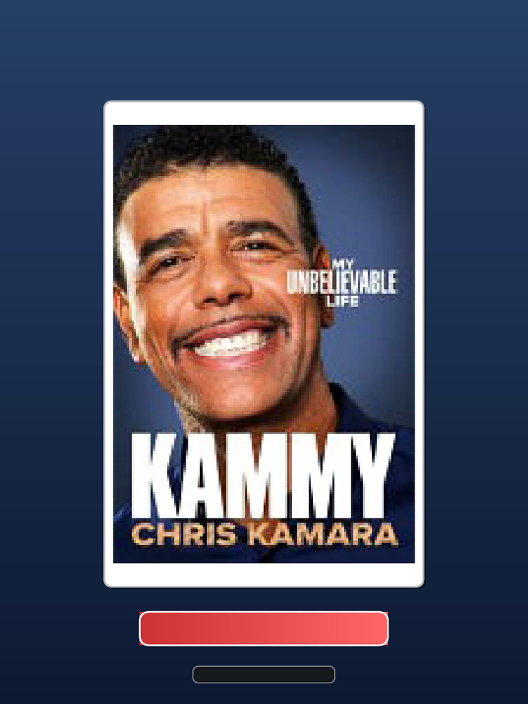 Complete Bundle Kammy My Unbelievable Life Chrs Kamara HQ File | PDF ...