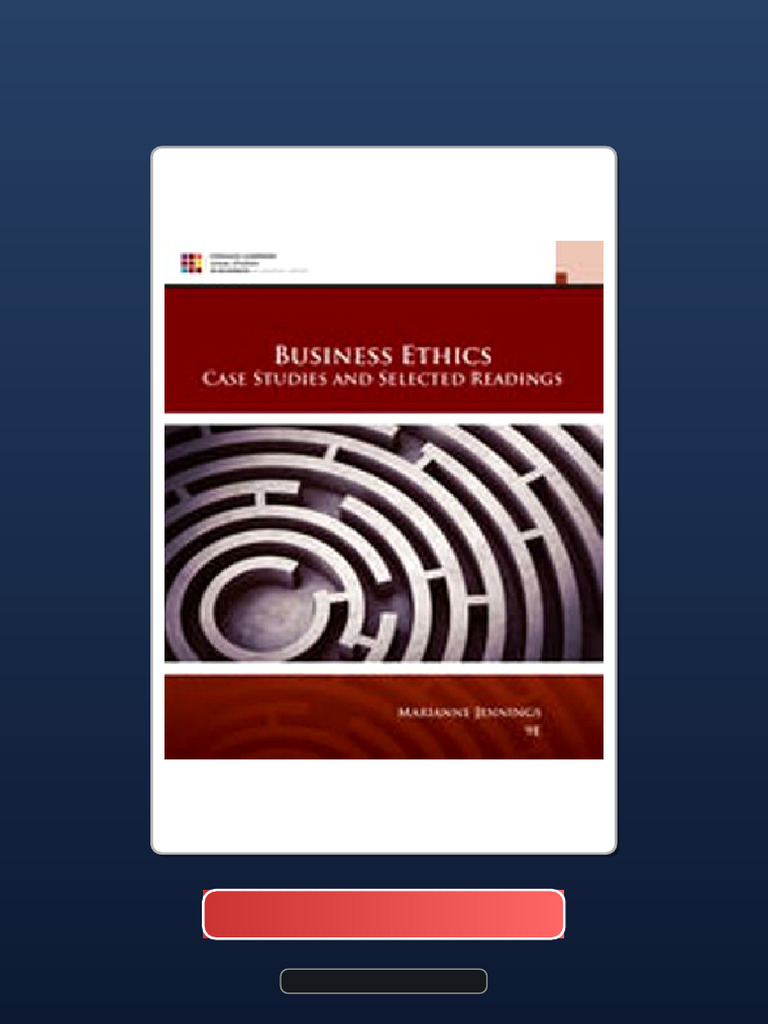 Business Ethics Case Studies and Selected Readings 9th Edition Marianne ...