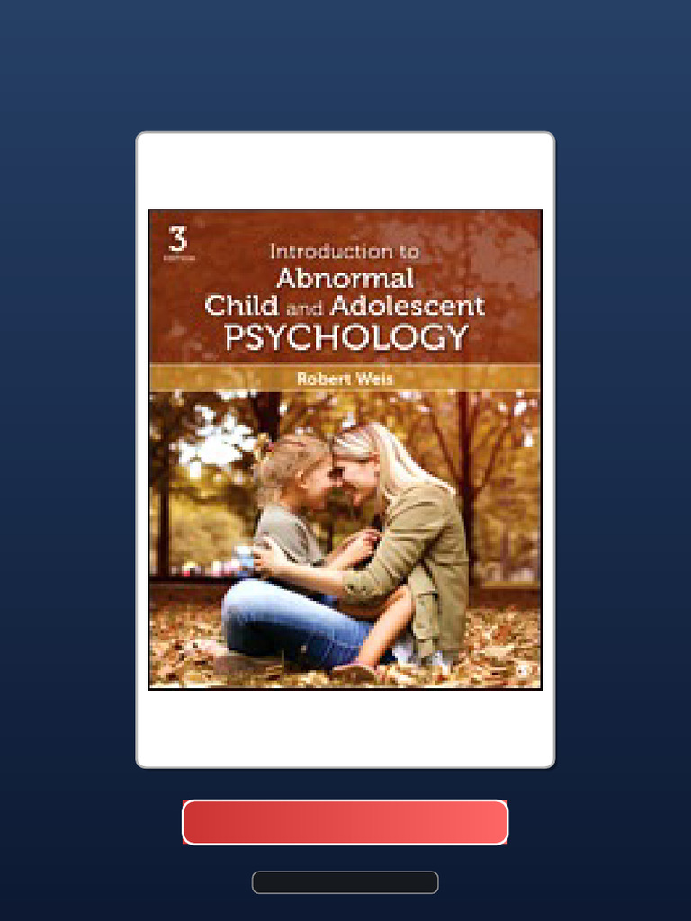 Complete Bundle Introduction To Abnormal Child and Adolescent ...