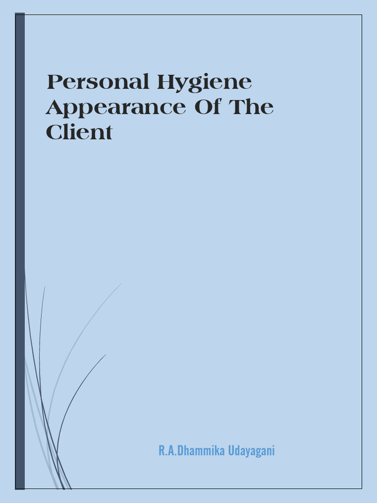 Personal Hygiene Appearance of The Client 1 | PDF