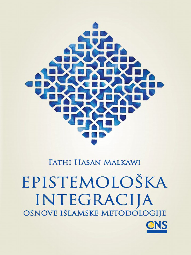 Epistemološka Integracija - Osnove Islamske Metodologije Aa | PDF