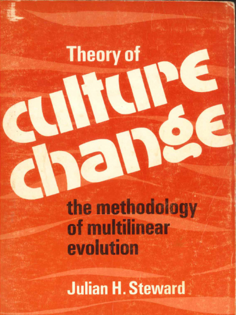 STEWARD. Theory of Culture Change, 1955 | PDF