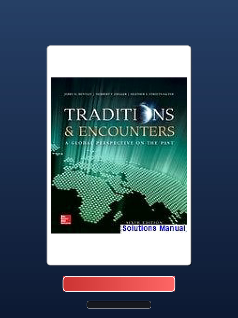 Traditions and Encounters A Global Perspective On The Past 6th Edition ...