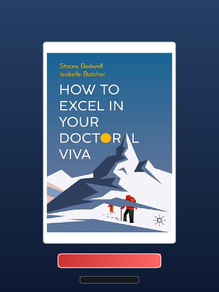 Complete Bundle How To Excel in Your Doctoral Viva 1st Edition Stacey ...