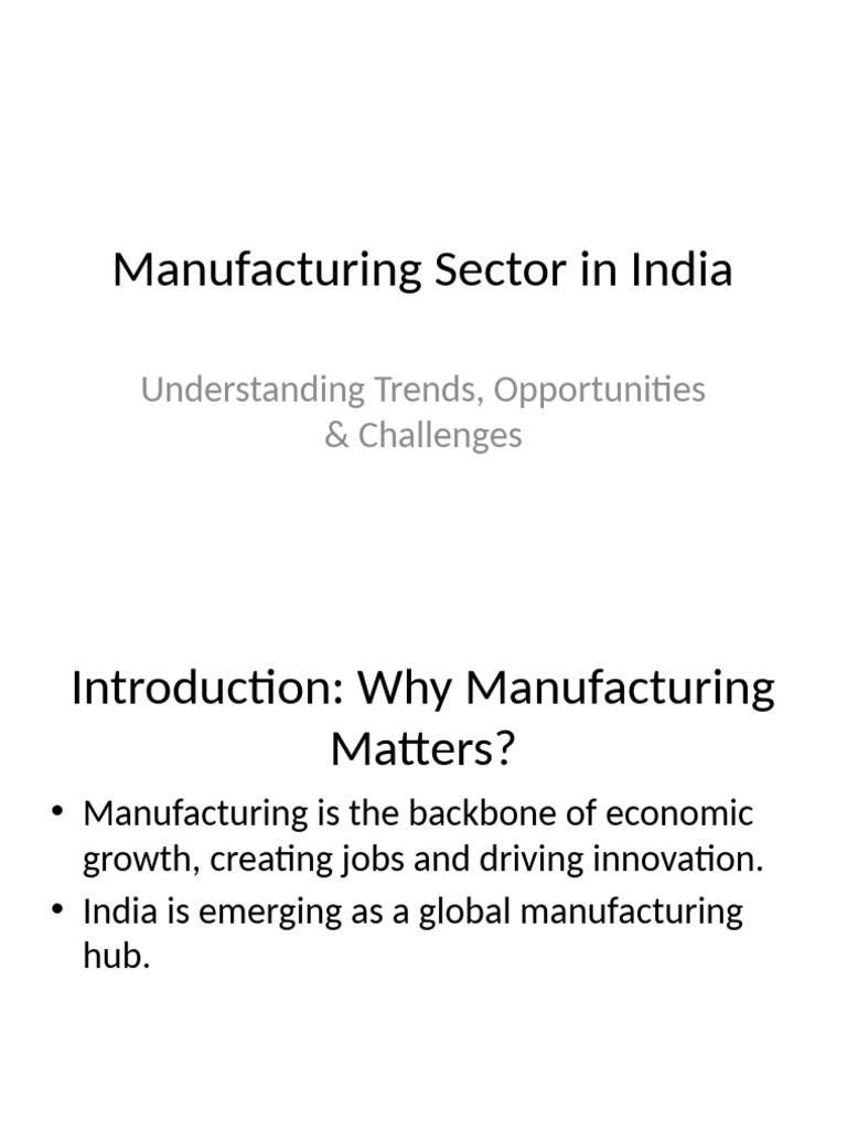 India Manufacturing Sector: Trends & Challenges | PDF