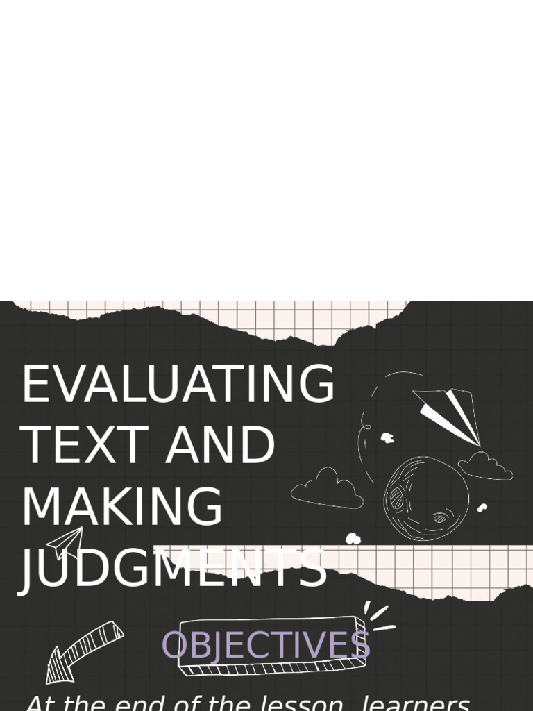 Evaluating Text and Making Judgement | PDF | Behavioural Sciences ...