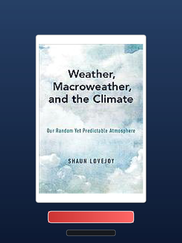 Complete Bundle Weather Macroweather and The Climate Our Random Yet ...