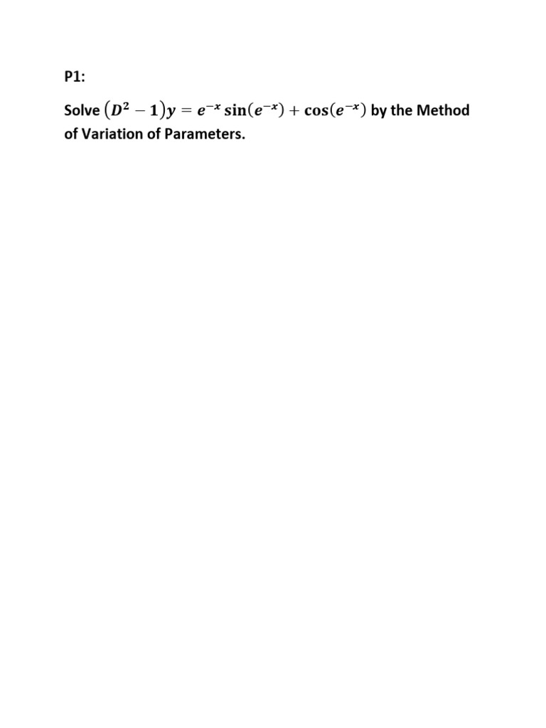 P1: Solve by The Method of Variation of Parameters | PDF