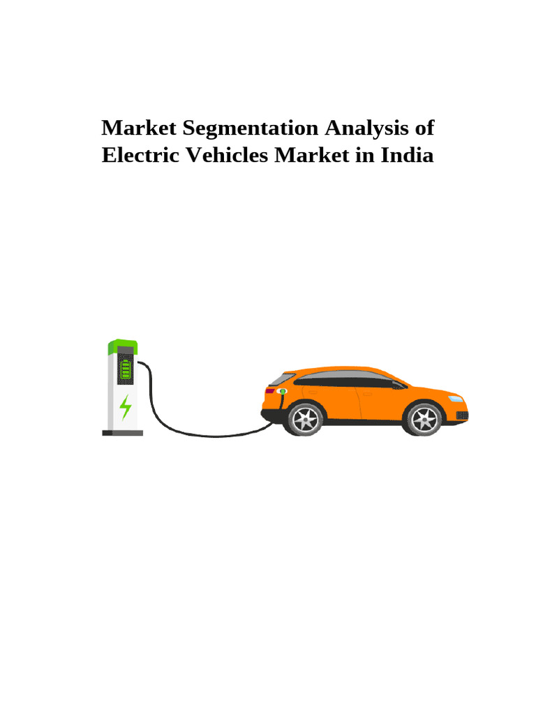 Electric Vehicle Market Segmentation India | PDF | Marketing | Pricing