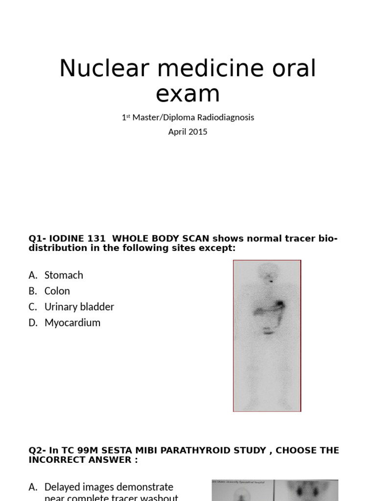 Nuclear Medicine Oral Exam | PDF | Nuclear Physics | Medical Specialties