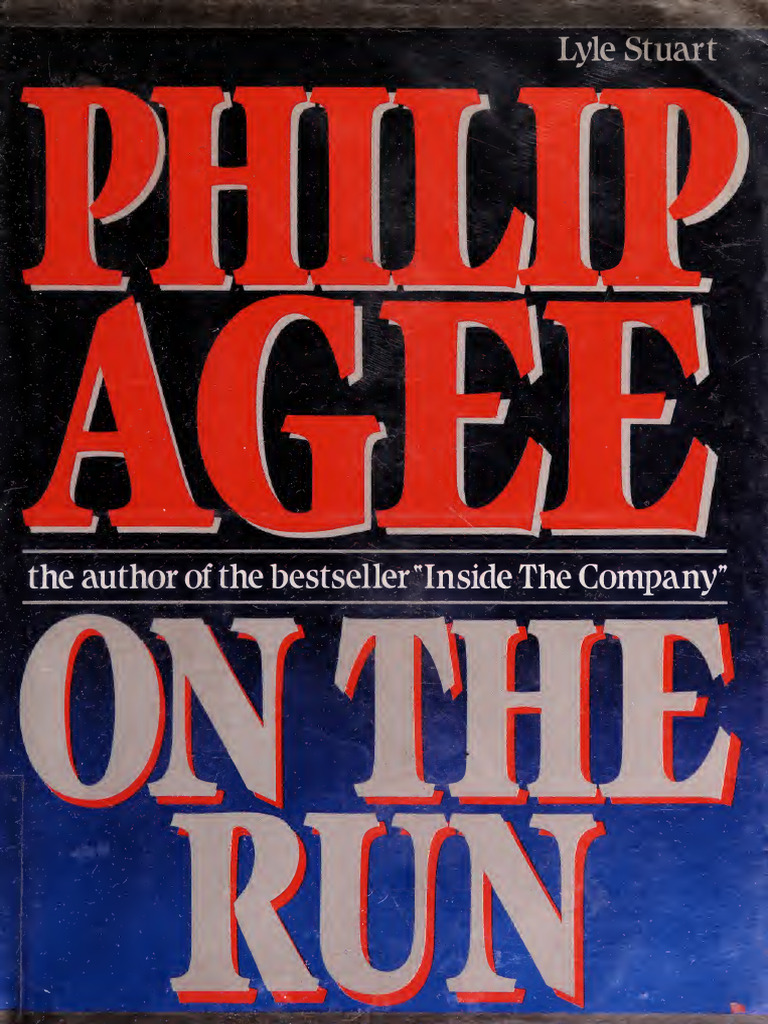 On The Run by Philip Agee | PDF | Cuba | Central Intelligence Agency