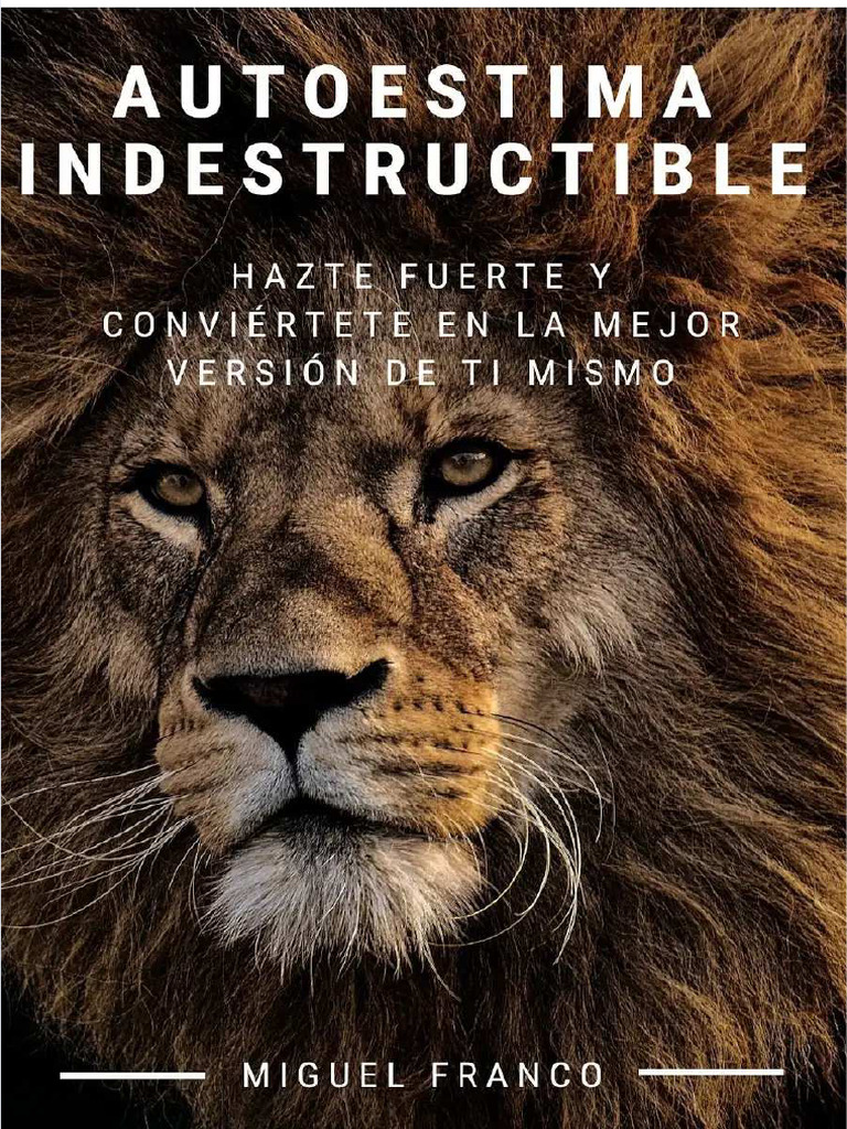 PDF Autoestima Indestructible PDF Compress | PDF | Autoestima | Valor