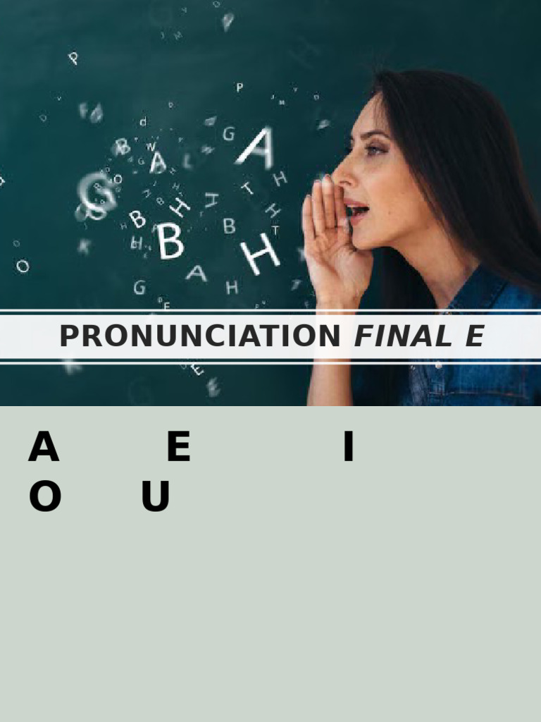 PRONUNCIATION of Words That End in E in English | PDF