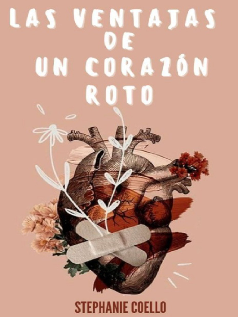 Las Ventajas de Un Corazón Roto Stephanie Faviola ? | PDF | Amor | Verdad