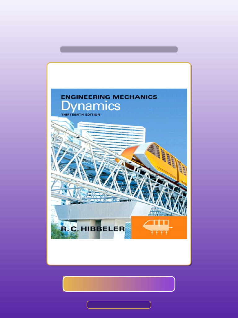 Engineering Mechanics Dynamics 13th Edition by Hibbeler Ebook and ...