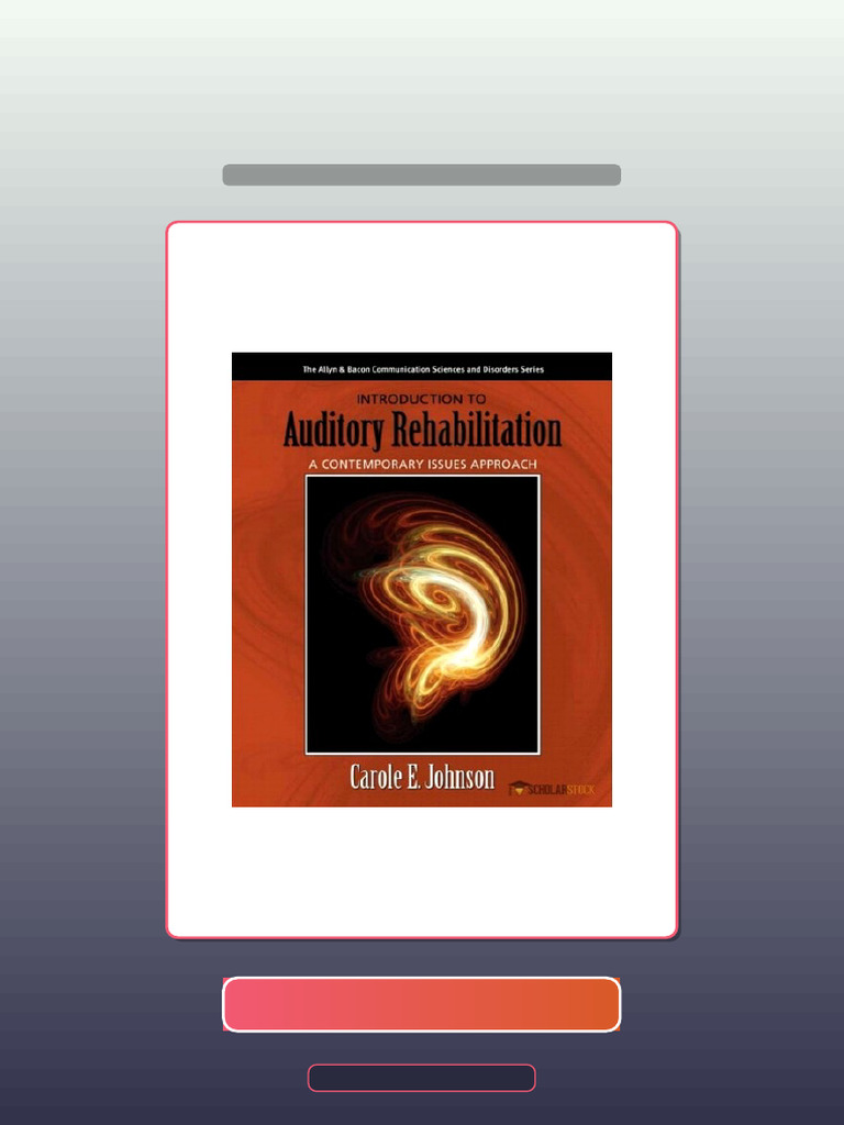 Introduction To Auditory Rehabilitation A Contemporary Issues Approach ...