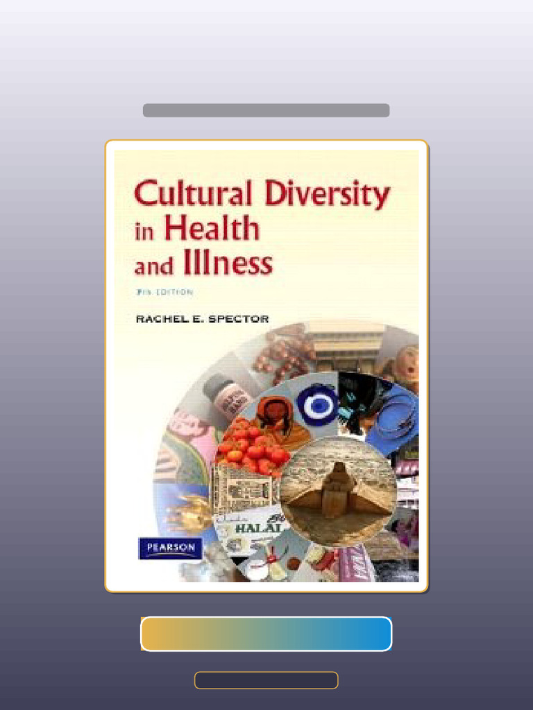 Cultural Diversity in Health and Illness 7th Edition Rachel E Spector ...