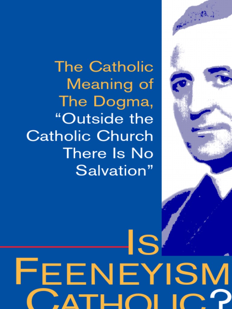 Is Feeneyism Catholic | PDF | Grace In Christianity | Baptism