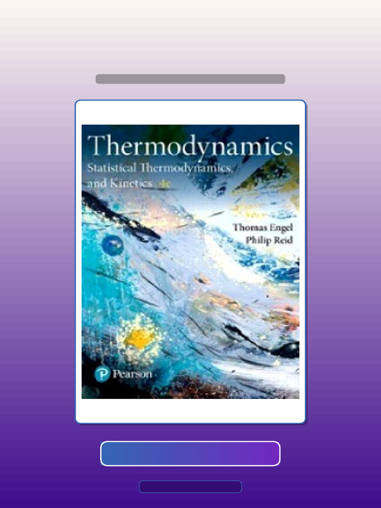 Thermodynamics Statistical Thermodynamics and Kinetics 4th Edition Test ...