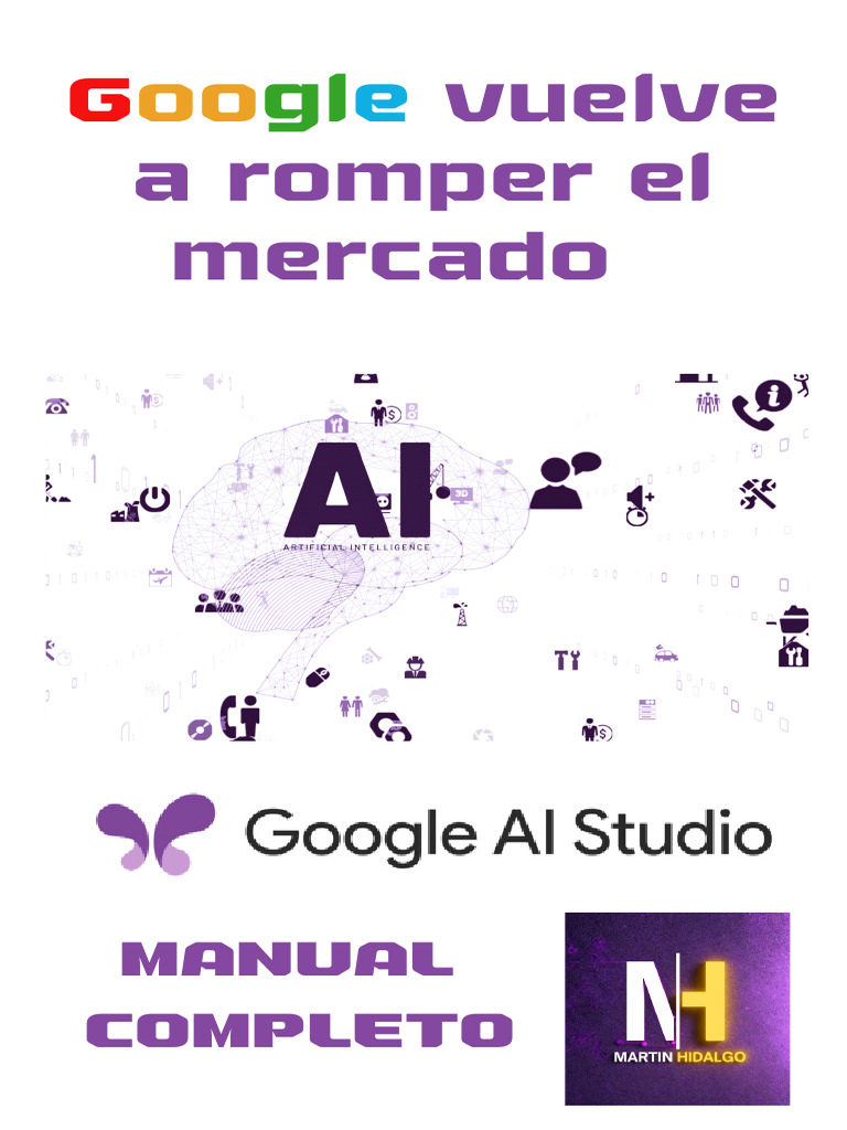 Google AI Studio: Manual Completo | PDF | Inteligencia artificial ...