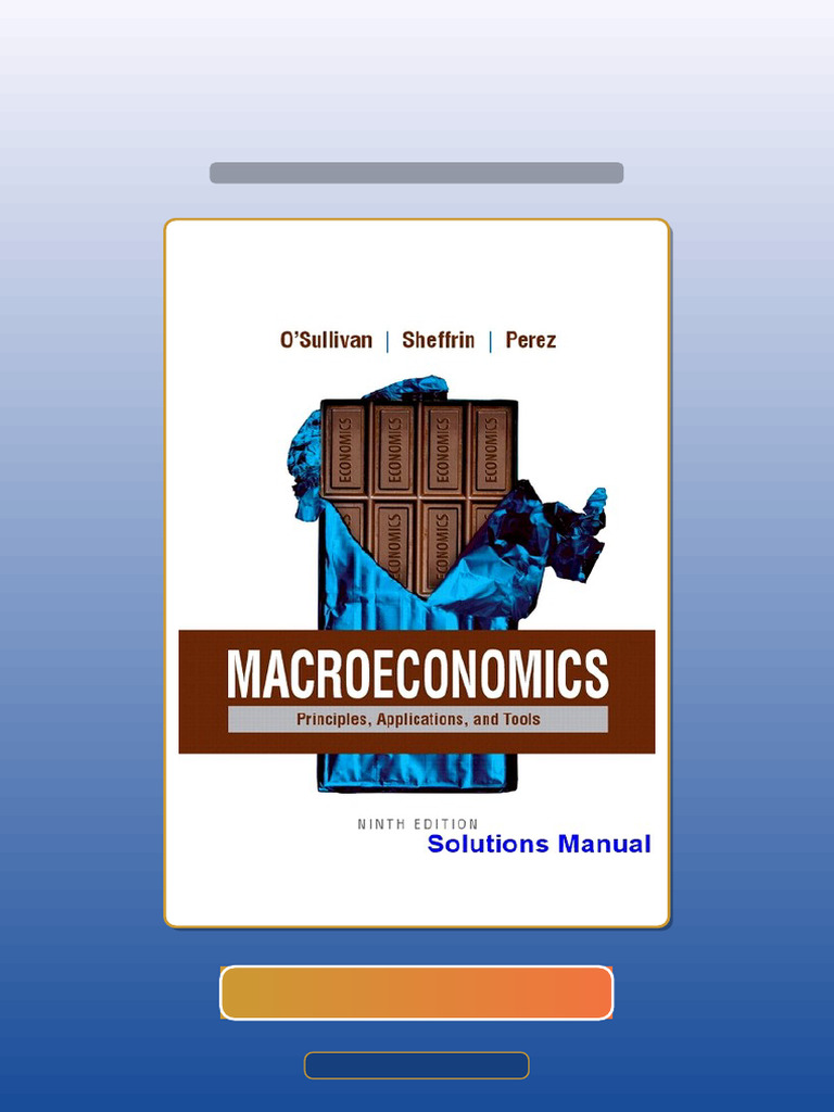Macroeconomics Principles Applications and Tools 9th Edition OSullivan ...